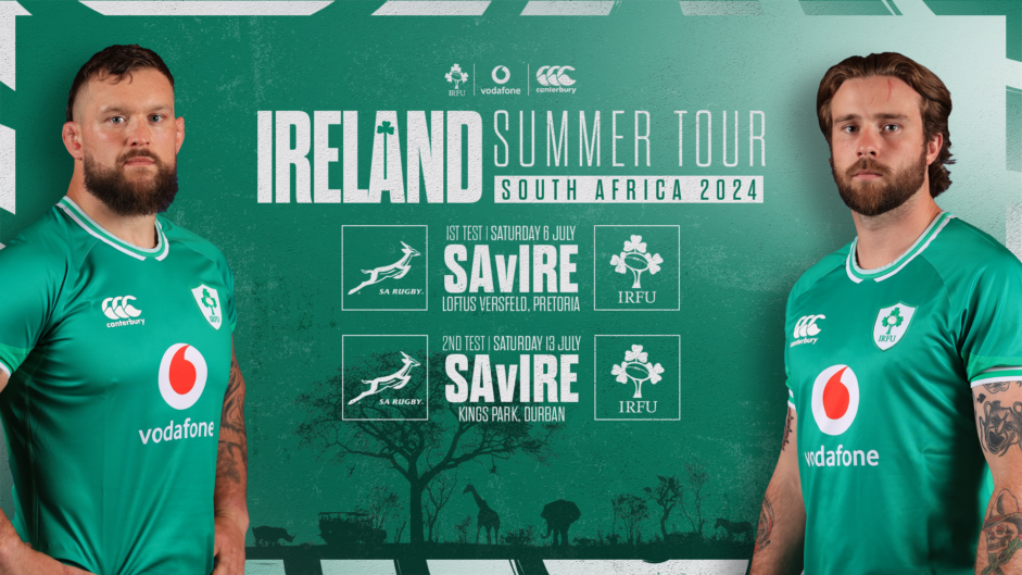 Irish Rugby | Fixtures Confirmed For Ireland’s Summer Tour To South Africa