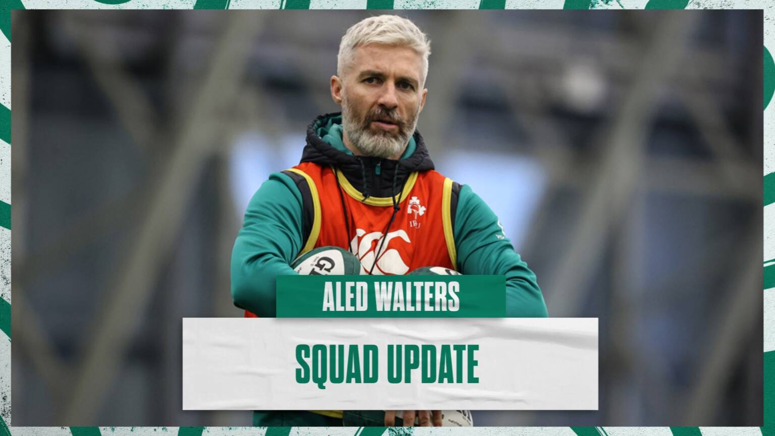 Irish Rugby | Ireland Squad Update From Aled Walters